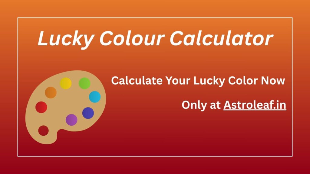 Lucky Color Calculator | Lucky Color Calculator By Date Of Birth