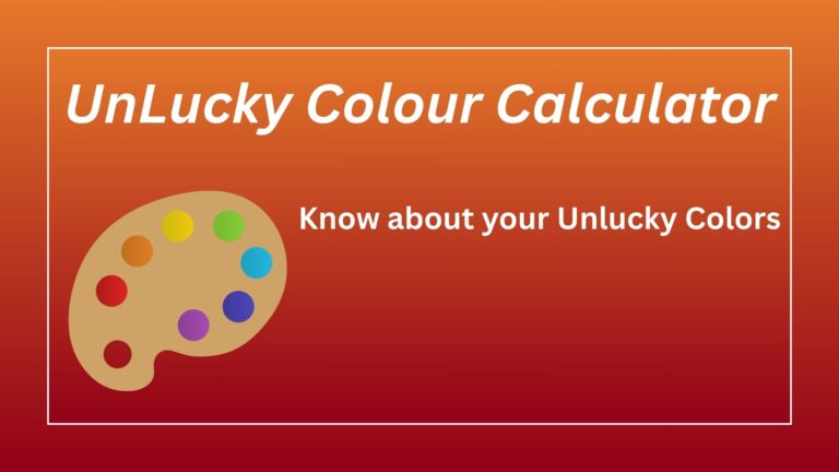 Unlucky Color Calculator | Unlucky Color Calculator By Date Of Birth