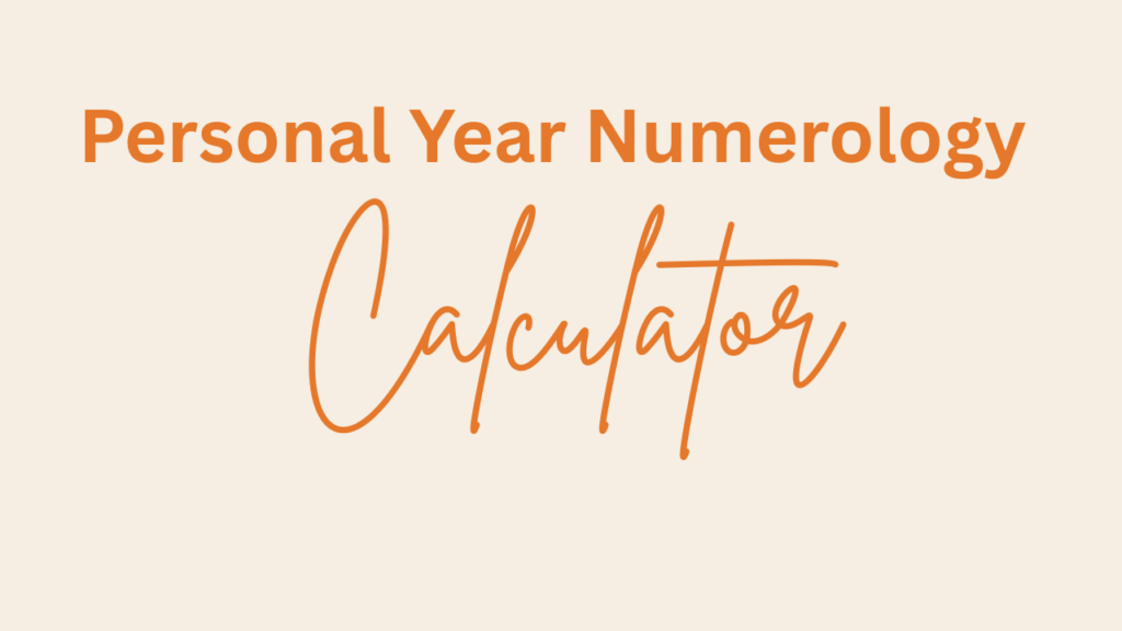 Personal Year Numerology Calculator | Personal Year Calculator By Date ...